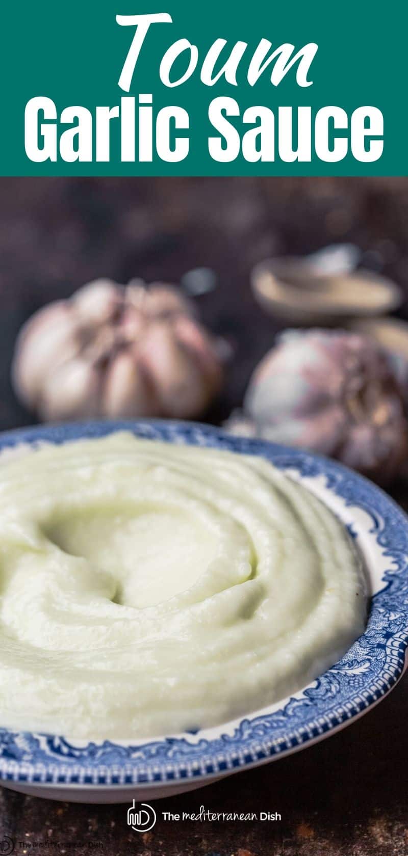 Traditional Toum Garlic Sauce (4 Ingredients) | The Mediterranean Dish
