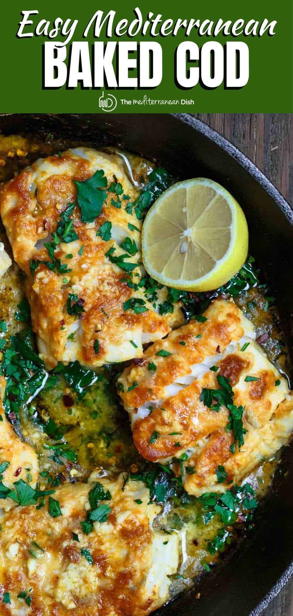 Easy Baked Cod Recipe with Lemon and Garlic| The Mediterranean Dish