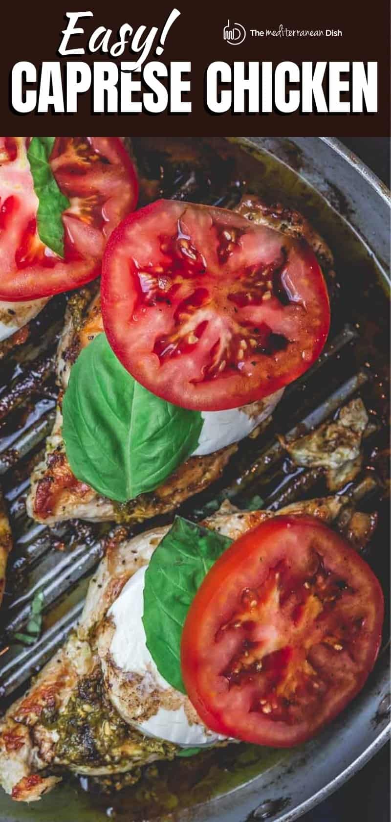 20-Minute Chicken Caprese (Skillet or Grill) | The Mediterranean Dish