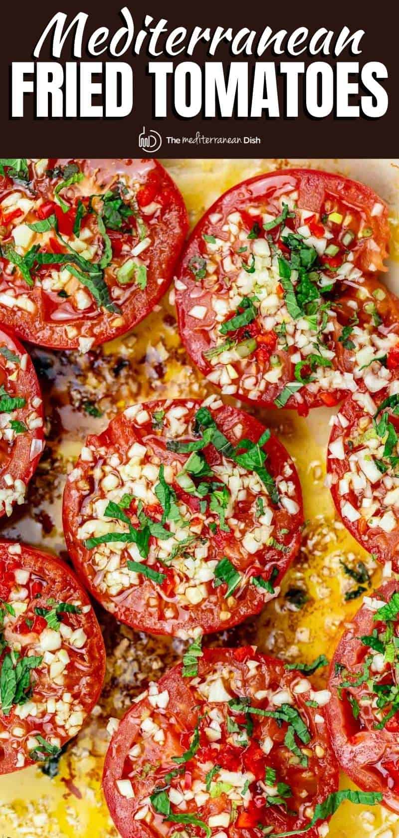 Mediterranean Garlic Fried Tomatoes | The Mediterranean Dish