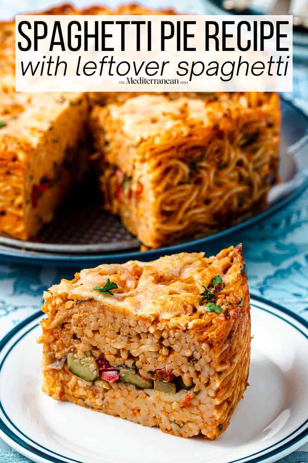 Spaghetti Pie | The Mediterranean Dish
