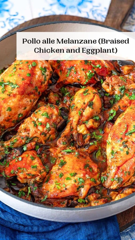 Pollo alle Melanzane (Braised Chicken and Eggplant) - The Mediterranean ...