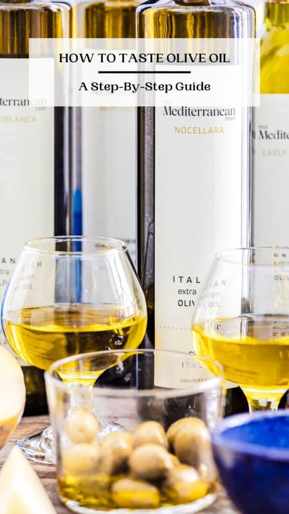 How to Taste Olive Oil: A Step-By-Step Guide - The Mediterranean Dish