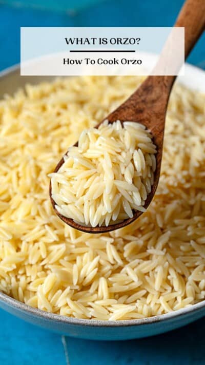 All About Orzo - The Mediterranean Dish