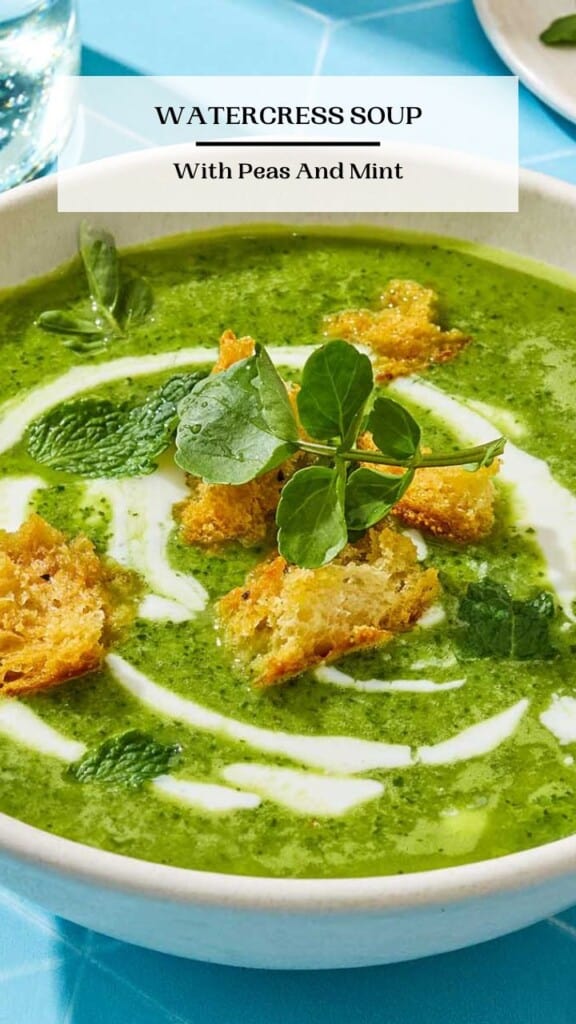 Watercress Soup with Peas and Mint - The Mediterranean Dish
