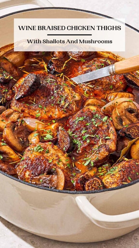 Braised Chicken Thighs With Mushrooms And Dried Figs - The ...