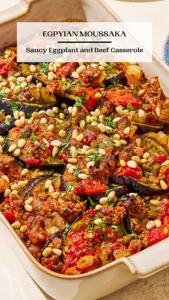 Egyptian Moussaka (Saucy Eggplant and Beef Casserole) - The ...