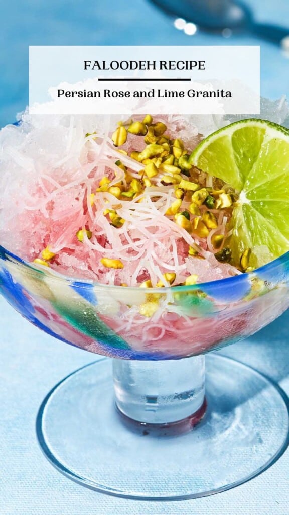 Faloodeh (Persian Rose and Lime Granita with Vermicelli) - The ...